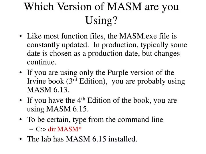 PPT - Which Version of MASM are you Using? PowerPoint Presentation ...