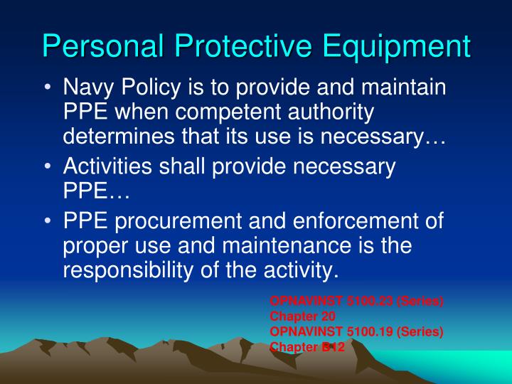 PPT - OPNAVINST 5100.23 (Series) OPNAVINST 5100.19 (Series) 29 CFR 1910 ...