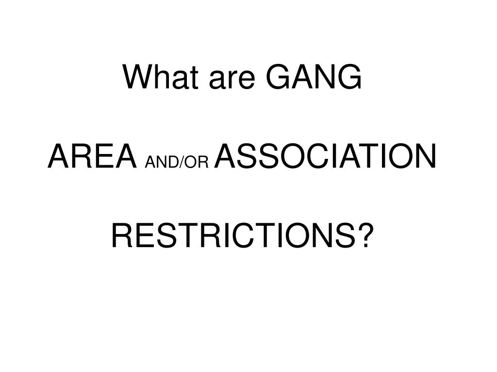 PPT - Denver District Attorney’s AREA AND ASSOCIATION RESTRICTIONS ...