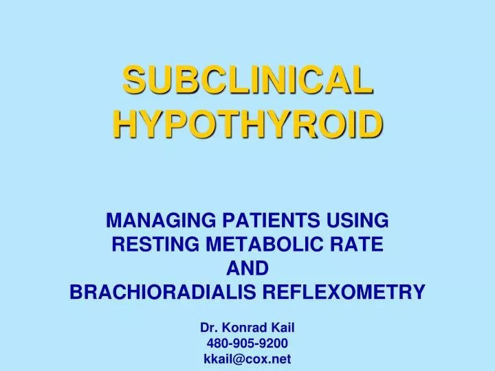 PPT - SUBCLINICAL HYPOTHYROID PowerPoint Presentation, free download ...