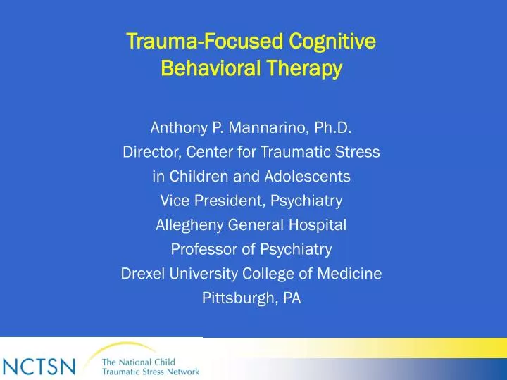 PPT - Trauma-Focused Cognitive Behavioral Therapy PowerPoint ...