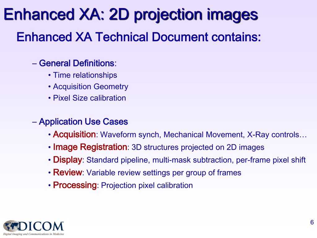 PPT - DICOM WG-02 Advances in X-Ray Angiography Projection Imaging and ...