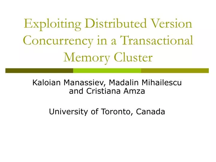 Ppt Exploiting Distributed Version Concurrency In A Transactional Memory Cluster Powerpoint