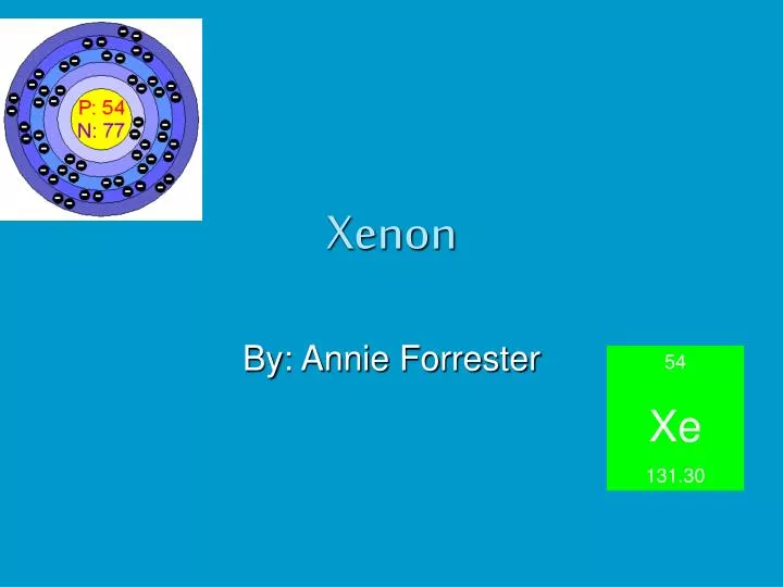 PPT - Xenon PowerPoint Presentation, free download - ID:3222368