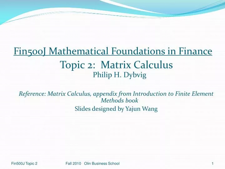 PPT - Fin500J Mathematical Foundations in Finance Topic 2: Matrix ...