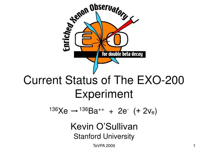 PPT - Current Status of The EXO-200 Experiment PowerPoint Presentation ...