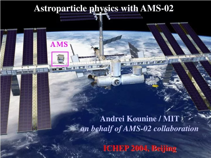 PPT - Astroparticle physics with AMS-02 PowerPoint Presentation, free ...