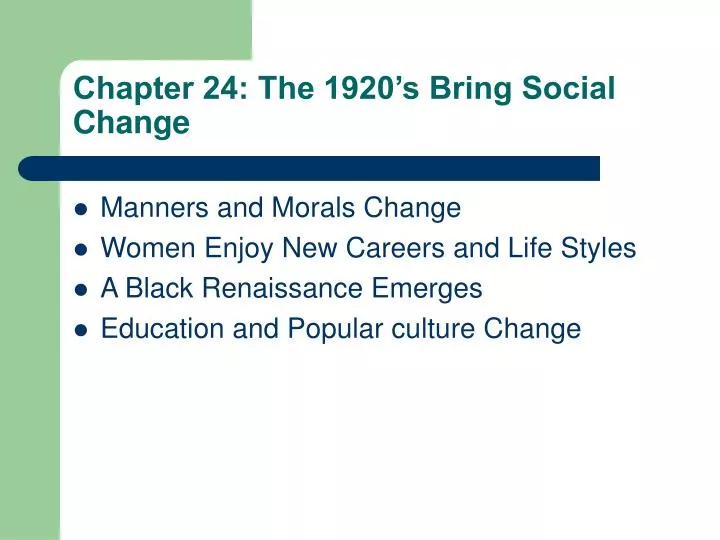 PPT - Chapter 24: The 1920’s Bring Social Change PowerPoint ...