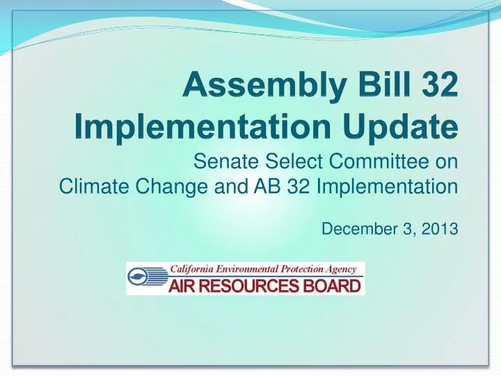 PPT - Assembly Bill 32 Implementation Update PowerPoint Presentation ...