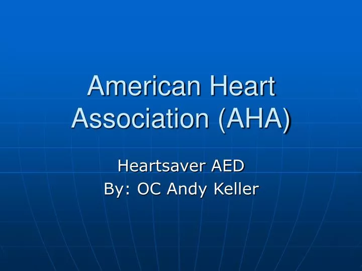 PPT - American Heart Association (AHA) PowerPoint Presentation, free ...