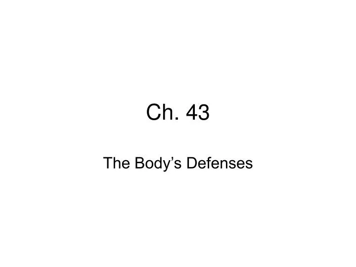 PPT - Ch. 43 PowerPoint Presentation, free download - ID:3224382