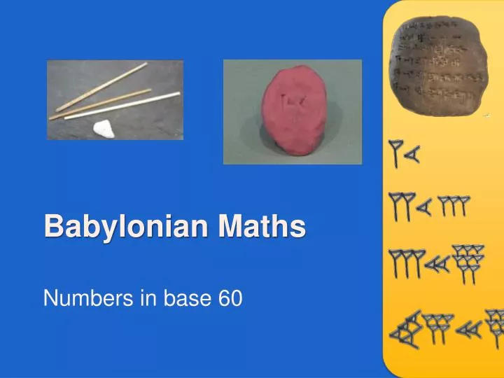 PPT - Babylonian Maths PowerPoint Presentation, free download - ID:3224457