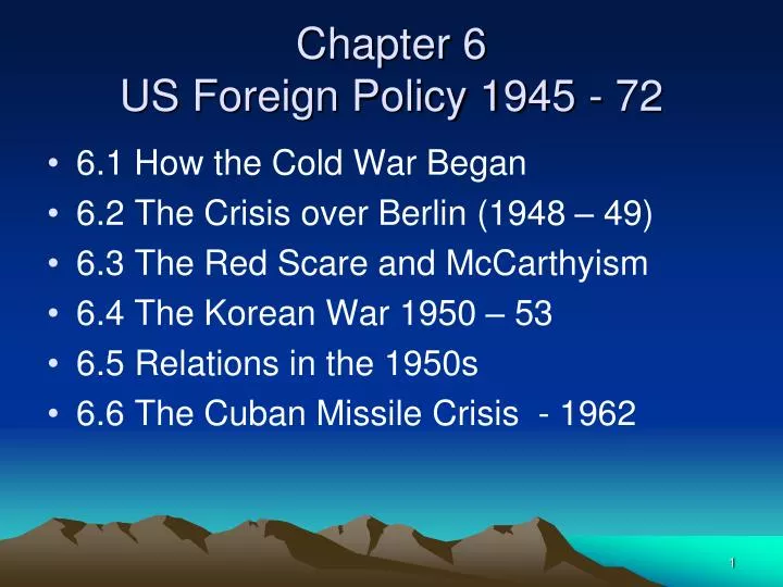 PPT - Chapter 6 US Foreign Policy 1945 - 72 PowerPoint Presentation ...