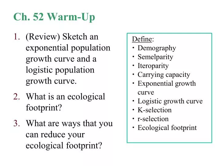 PPT - Ch. 52 Warm-Up PowerPoint Presentation, free download - ID:3224890