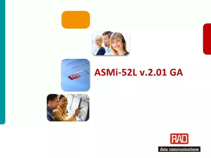 PPT - ASMi-52L v.2.01 GA PowerPoint Presentation, free download - ID:3224922