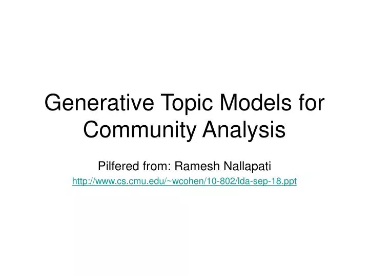 PPT - Generative Topic Models for Community Analysis PowerPoint ...