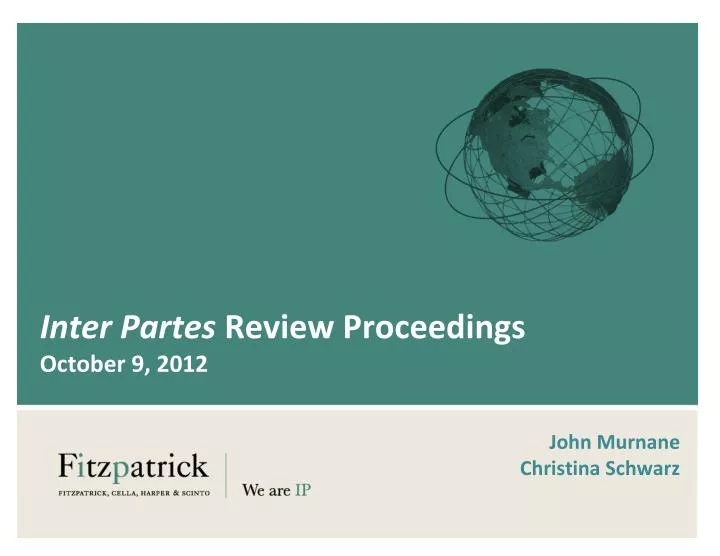 PPT - Inter Partes Review Proceedings October 9, 2012 PowerPoint ...
