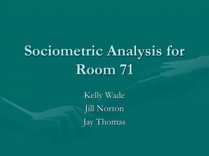 PPT - Sociometric Analysis for Room 71 PowerPoint Presentation, free ...