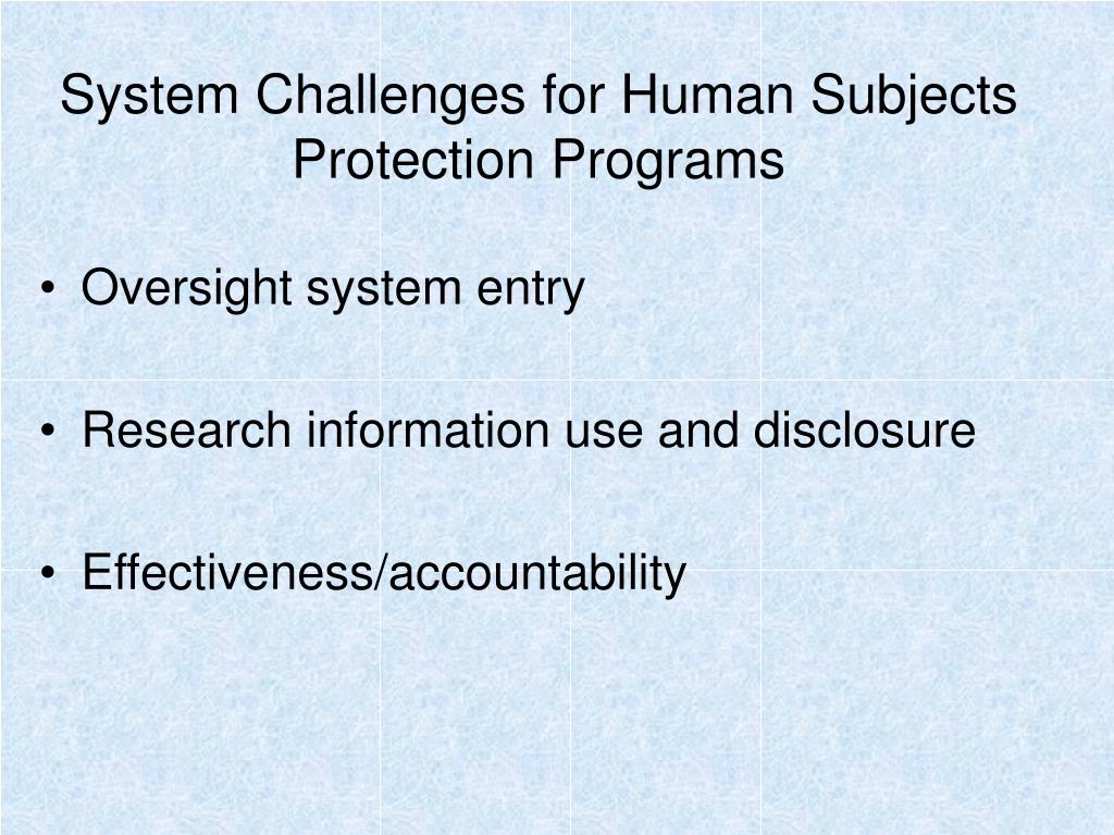 PPT - Human Subjects Protections System Discussion PowerPoint ...