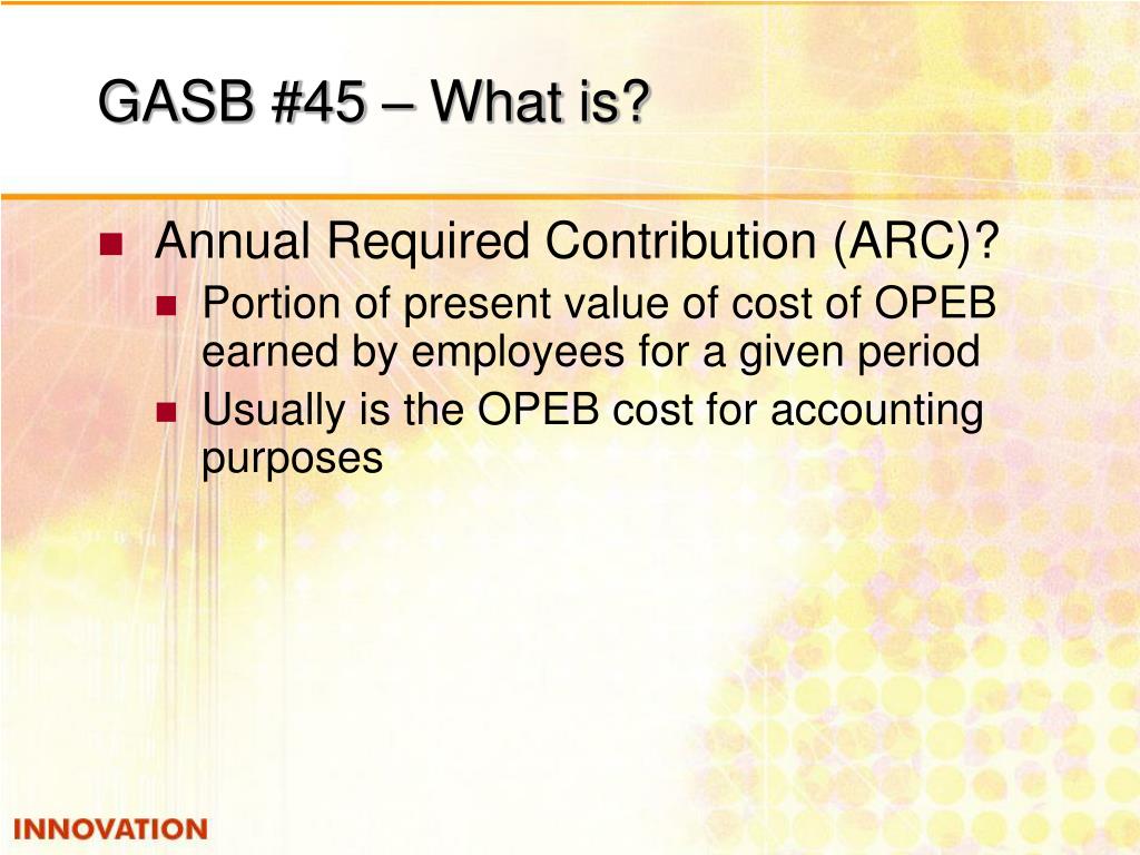 PPT - GASB 43 & 45: Other Post-Employment Benefits PowerPoint ...