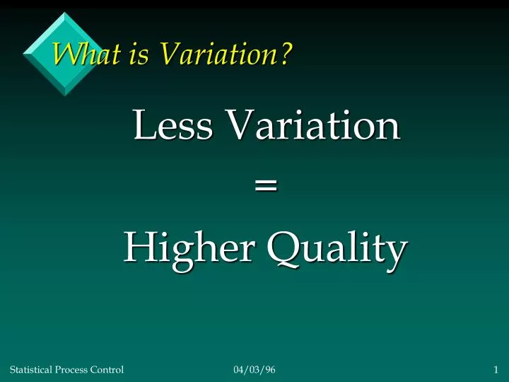 PPT - What is Variation? PowerPoint Presentation, free download - ID ...