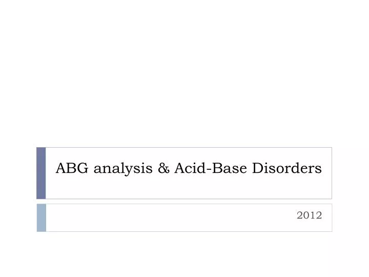 PPT - ABG analysis & Acid-Base Disorders PowerPoint Presentation, free ...