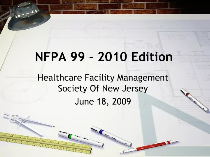 PPT - NFPA 99 - 2010 Edition PowerPoint Presentation, free download ...