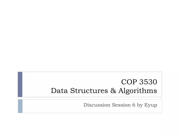 Ppt Cop 3530 Data Structures And Algorithms Powerpoint Presentation Id3227447