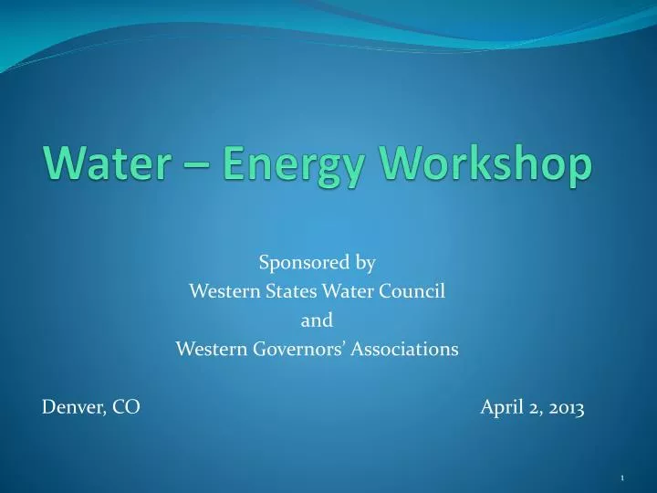 PPT - Water – Energy Workshop PowerPoint Presentation, free download ...