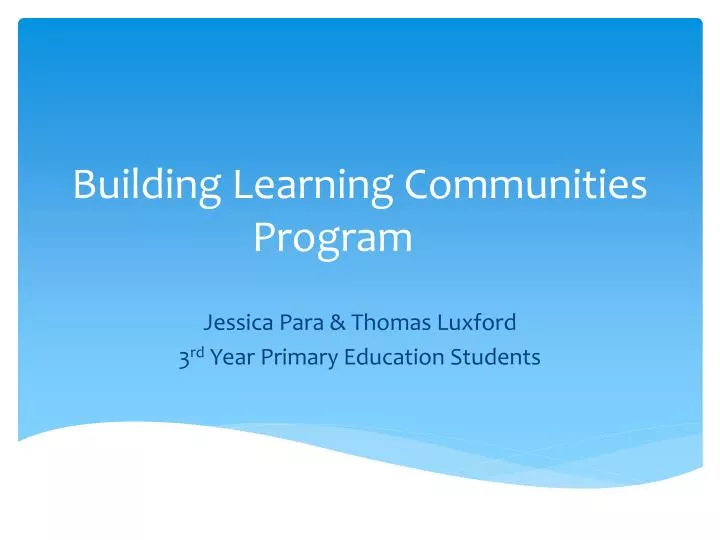 PPT - Building Learning Communities Program PowerPoint Presentation ...