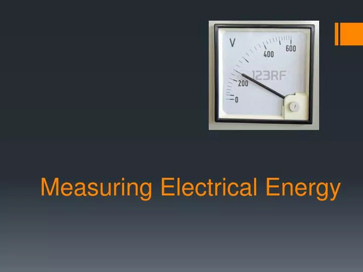 PPT - Measuring Electrical Energy PowerPoint Presentation, free ...