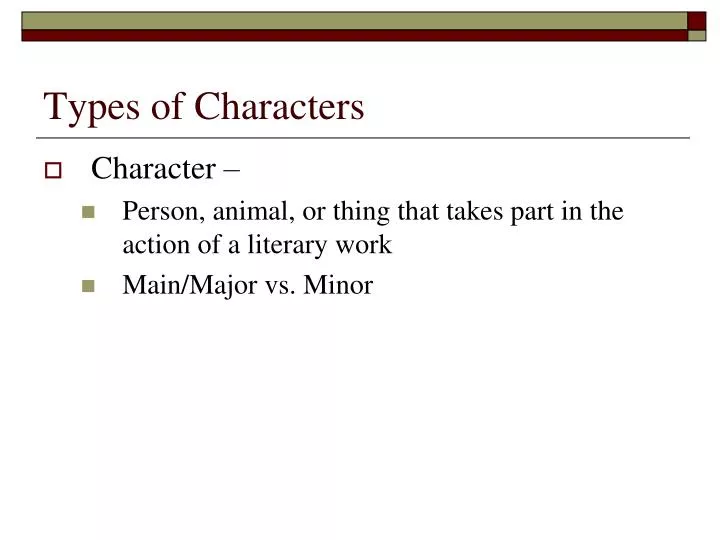 PPT - Types of Characters PowerPoint Presentation, free download - ID ...