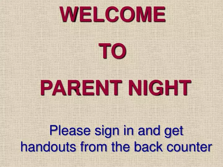 PPT - WELCOME TO PARENT NIGHT PowerPoint Presentation, free download ...