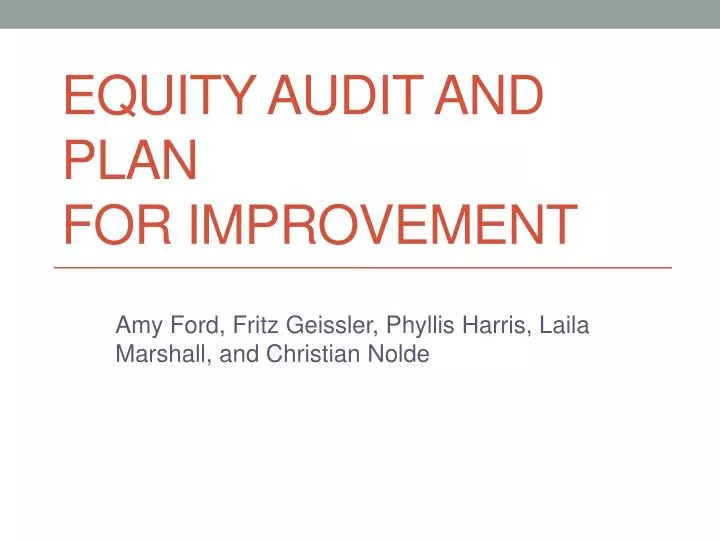 PPT - Equity Audit and Plan for Improvement PowerPoint Presentation ...
