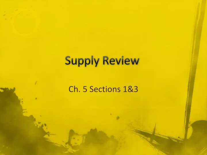 PPT - Supply Review PowerPoint Presentation, free download - ID:3230861