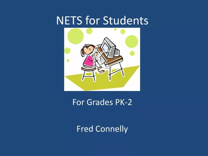 PPT - NETS for Students PowerPoint Presentation, free download - ID:3231152