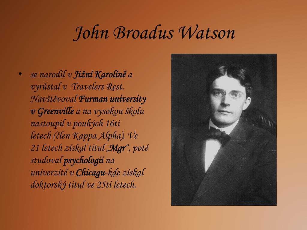 PPT - John Broadus Watson (9.1.1878 – 25.9.1958) PowerPoint ...