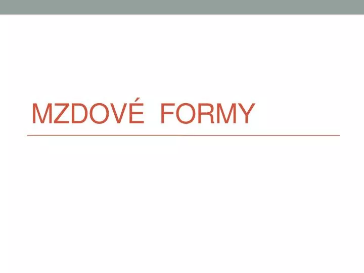 PPT - Mzdové formy PowerPoint Presentation, free download - ID:3231518