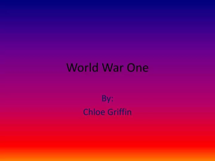PPT - World War One PowerPoint Presentation, free download - ID:3232197