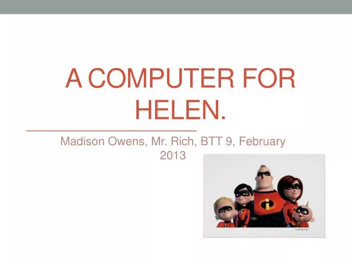 PPT - A computer for Helen. PowerPoint Presentation, free download - ID ...
