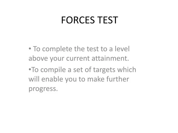 PPT - FORCES TEST PowerPoint Presentation, free download - ID:3232911