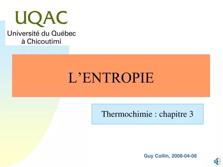 PPT - L’ENTROPIE PowerPoint Presentation, free download - ID:3233913