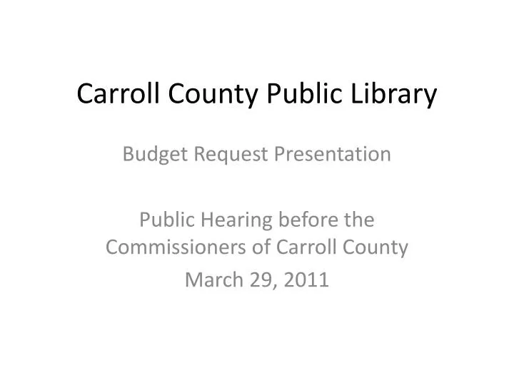 PPT - Carroll County Public Library PowerPoint Presentation, free ...