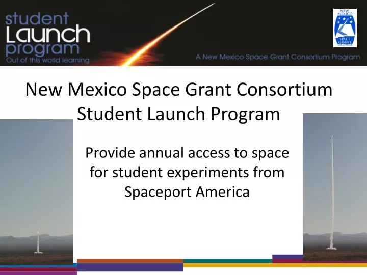 PPT - New Mexico Space Grant Consortium Student Launch Program ...