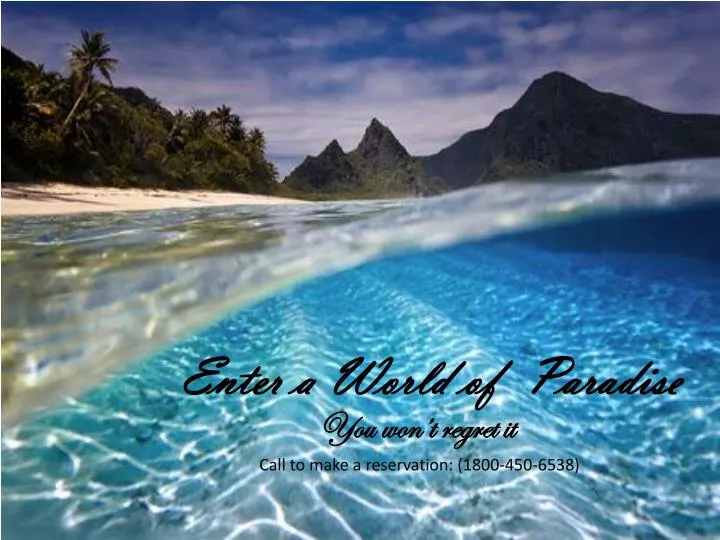 PPT - Enter a World of Paradise PowerPoint Presentation, free download ...
