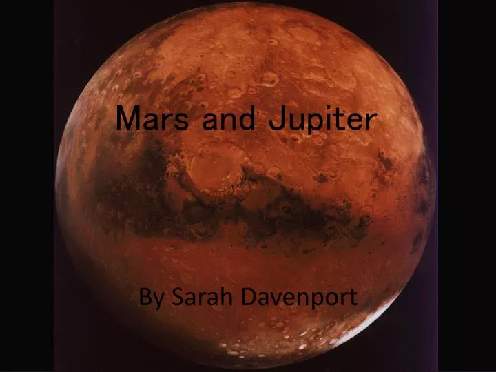 PPT - Mars and Jupiter PowerPoint Presentation, free download - ID:3236802