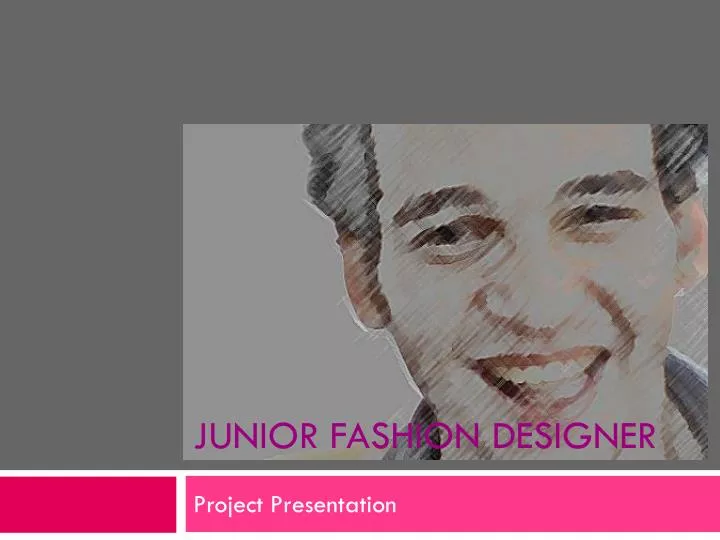 PPT - Junior fashion designer PowerPoint Presentation, free download ...