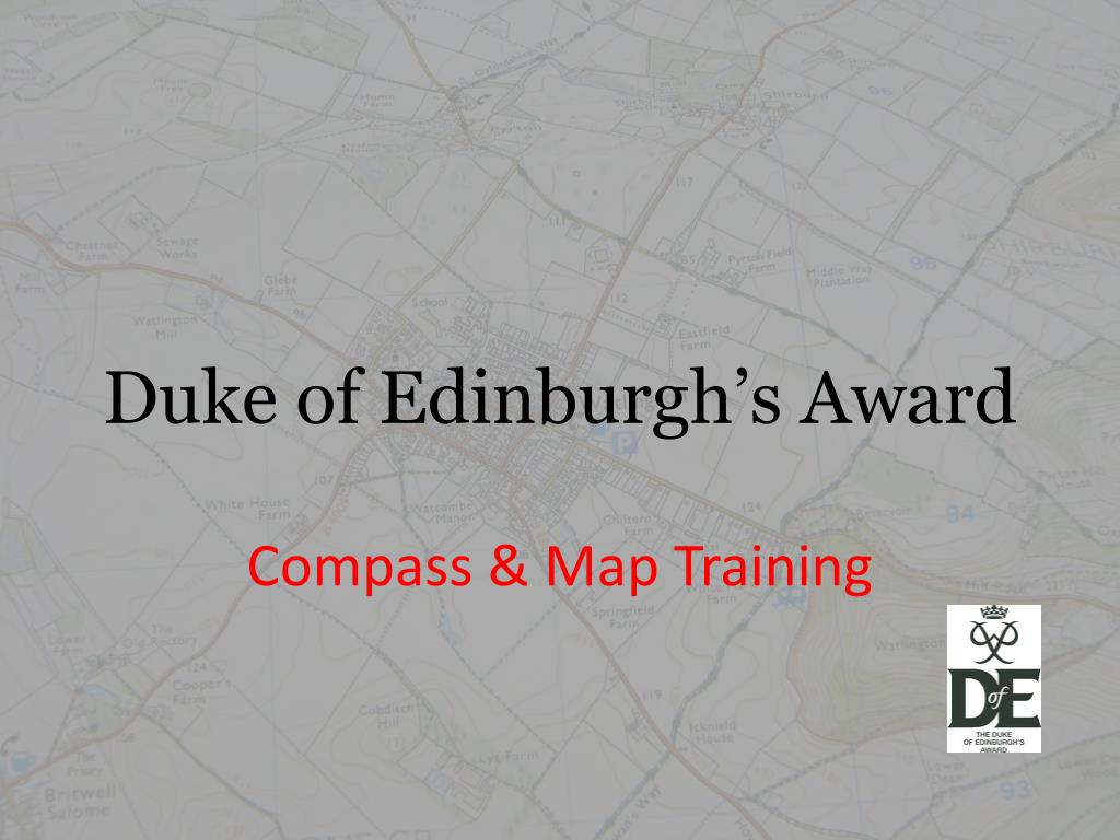 PPT - Duke of Edinburgh’s Award Compass & Map Training PowerPoint ...