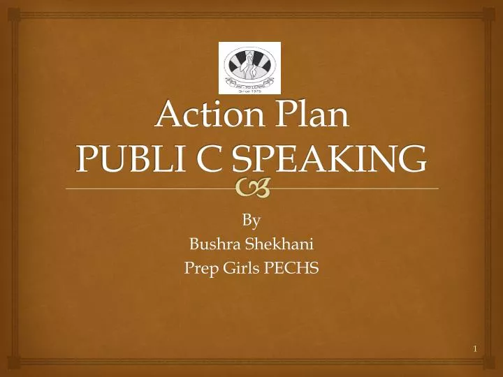 PPT - Action Plan PUBLI C SPEAKING PowerPoint Presentation, free ...