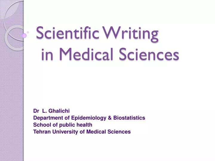 PPT - Scientific Writing in Medical Sciences PowerPoint Presentation ...